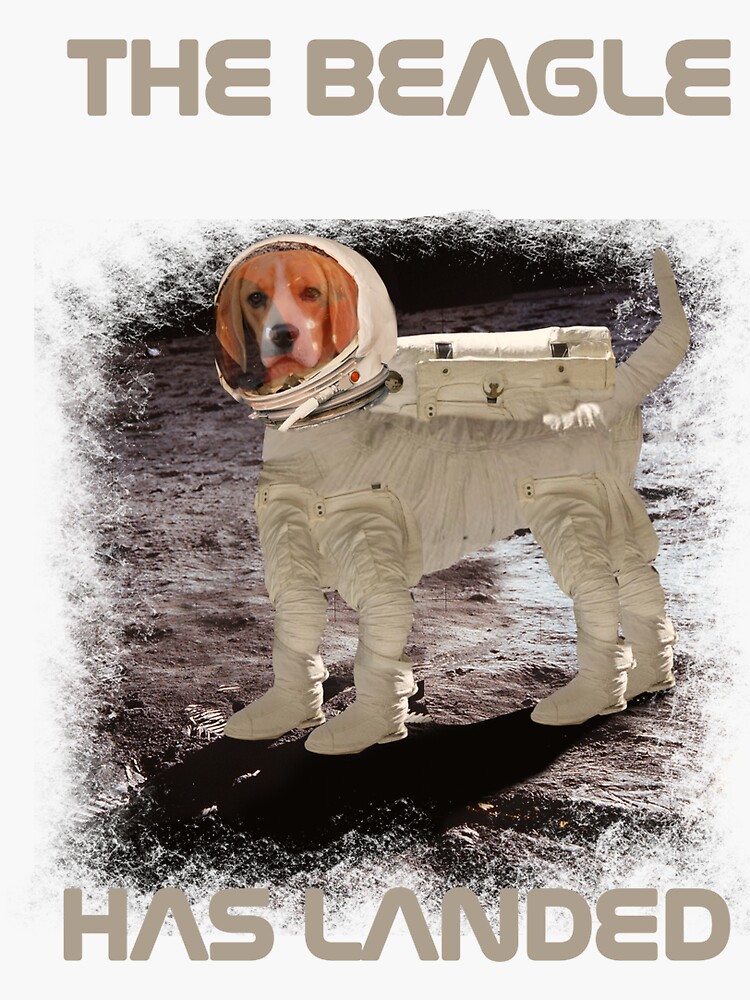 "Funny Beagle Moon Landing The Beagle Has Landed For Beagle owners and ...
