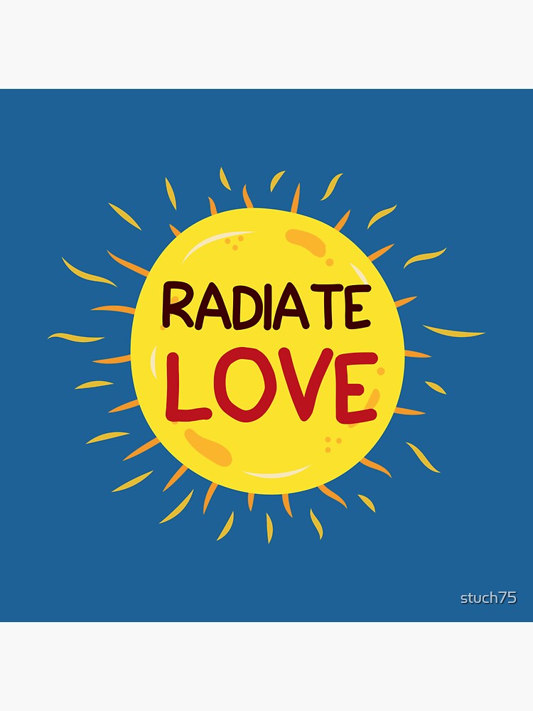 "Cute Sun Design - Radiate Love - Positive Sunshine Quote - Warm ...