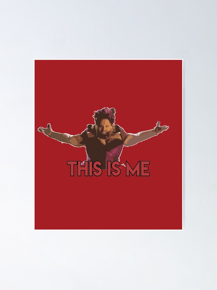 "This is me" Poster by FillorianQueen | Redbubble