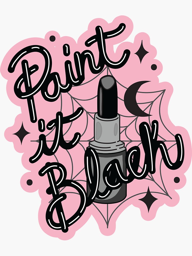 "Paint it black" Sticker for Sale by Paolavk | Redbubble