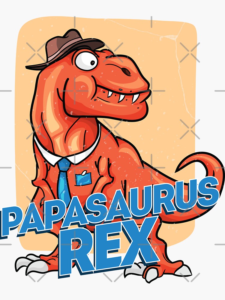 "Papasaurus Rex " Sticker for Sale by hqtrends | Redbubble