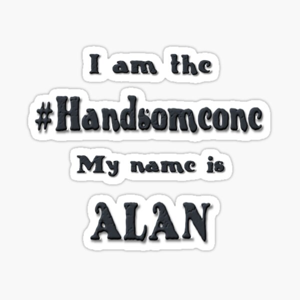 "Alan" Sticker by GBUnique2018 | Redbubble