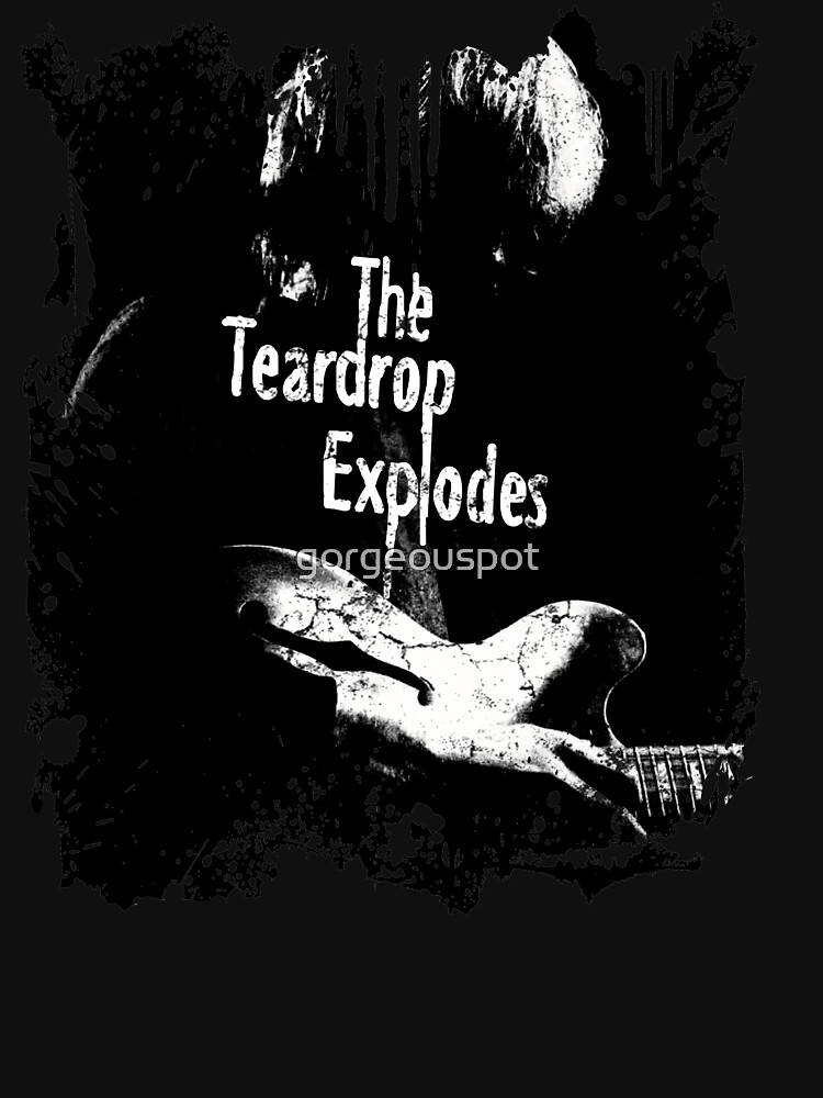 "Teardrop Explodes" T-shirt for Sale by gorgeouspot | Redbubble ...