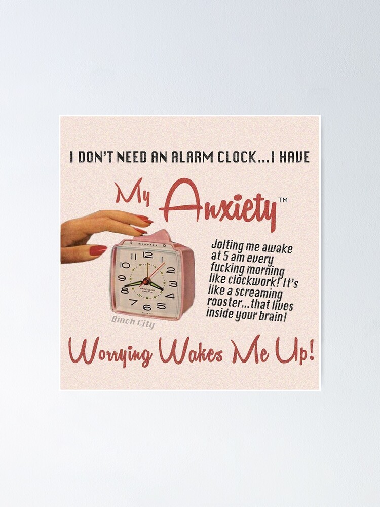 "Anxiety Alarm" Poster for Sale by binchcity | Redbubble