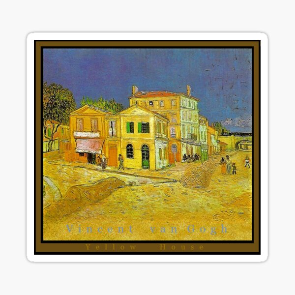 "Painting by Vincent van Gogh, Yellow House" Sticker by DanBaran ...