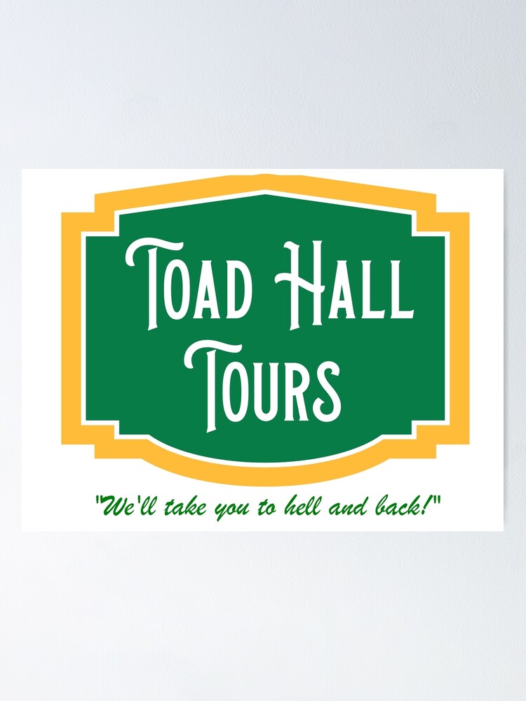 "Toad Hall Tours" Poster for Sale by disneyinyourday | Redbubble