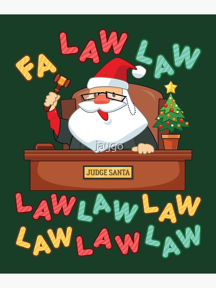 "Funny Lawyer Christmas Santa Fa Law Law" Poster for Sale by jaygo ...