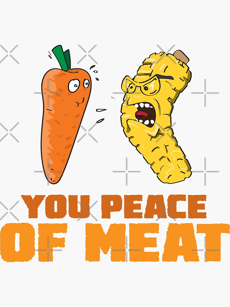 "You peace of meat - Vegetable fight" Sticker for Sale by ...