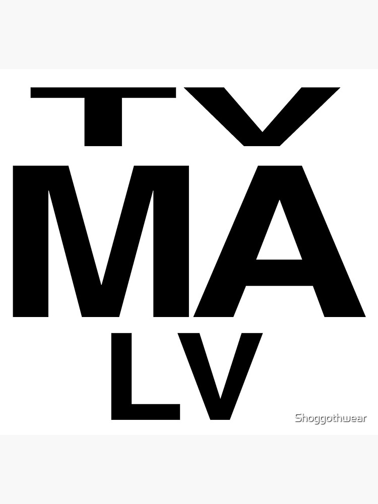 "TV MA LV" Poster for Sale by Shoggothwear | Redbubble