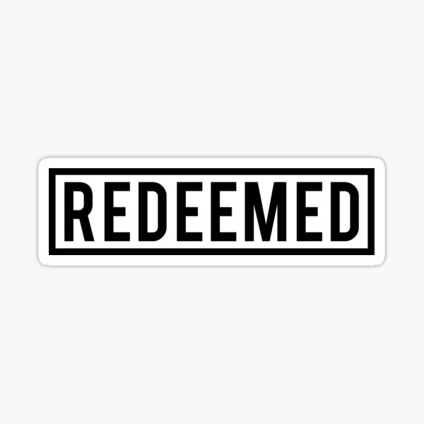 "Redeemed" Sticker by dylancarias | Redbubble