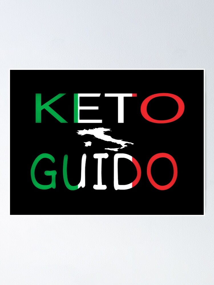 "Keto Guido Italian " Poster by Sermani | Redbubble