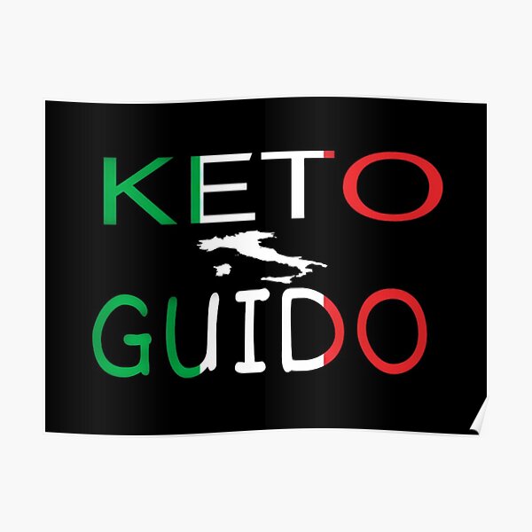 "Keto Guido Italian " Poster by Sermani | Redbubble