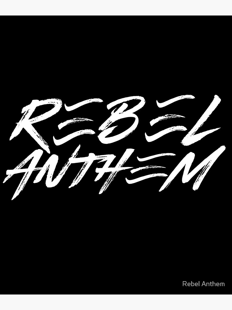 "Rebel Anthem's White Script Logo" Poster for Sale by therebelanthem ...