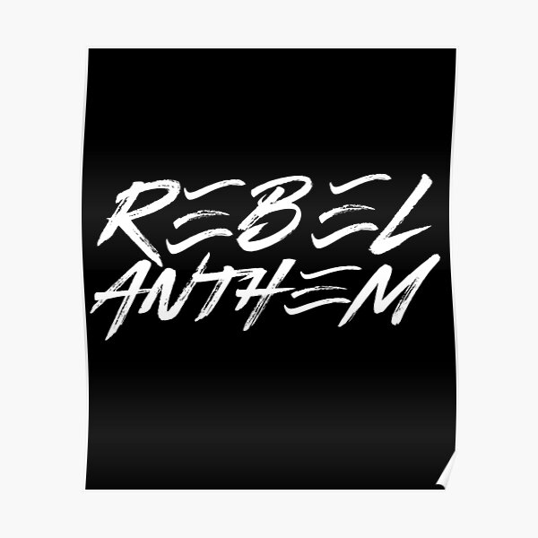 "Rebel Anthem's White Script Logo" Poster for Sale by therebelanthem ...