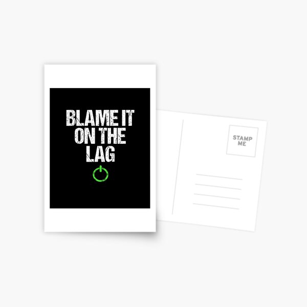 "Cool Blame It On The Lag Salty Gaming Console PC Gamer Shirt" Postcard ...