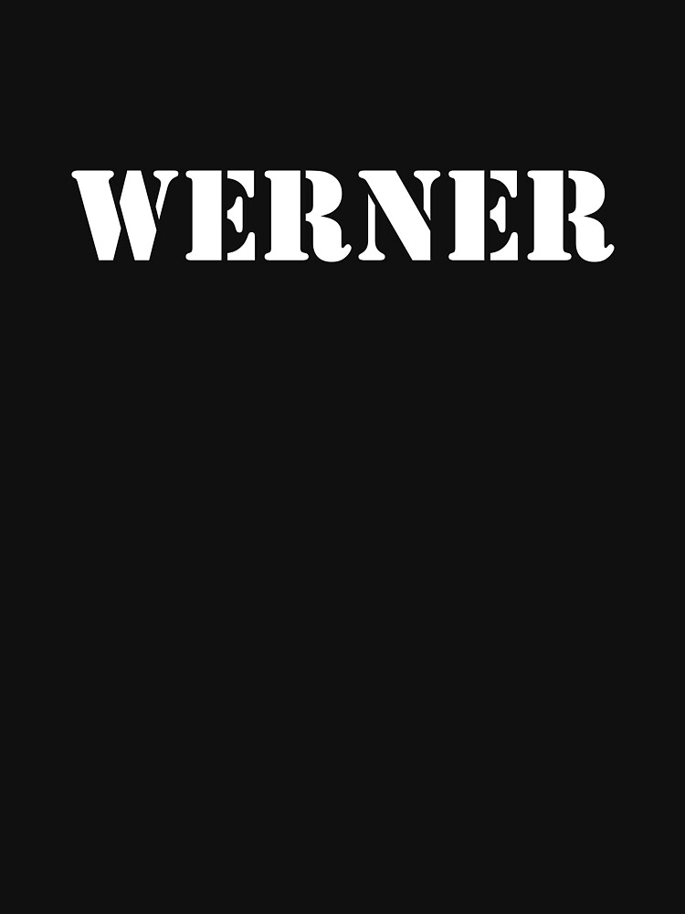 "Werner Vorname Name Männername" T-Shirt von Kampfkeiler | Redbubble