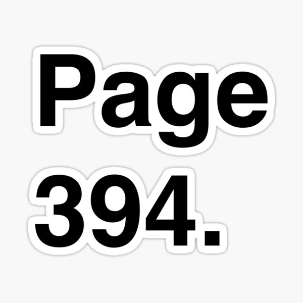 Turn To Page 394 Stickers | Redbubble