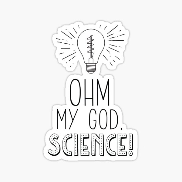 "OHM my God, Science Humor" Sticker for Sale by Cloud9hopper | Redbubble