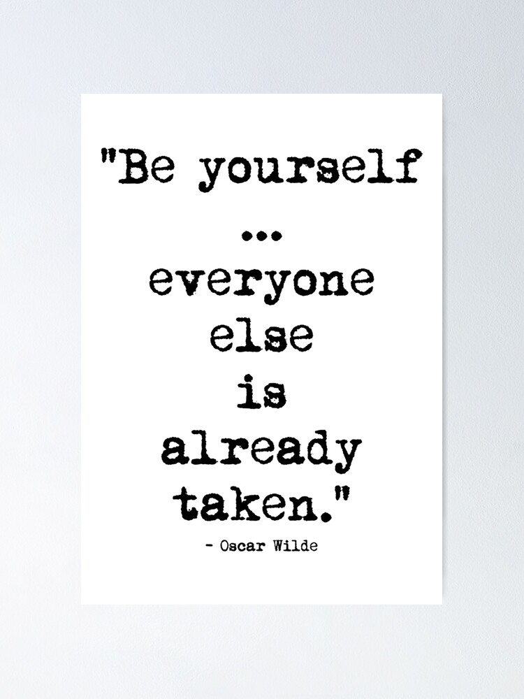 "Oscar Wilde Be Yourself" Poster by cahunc | Redbubble