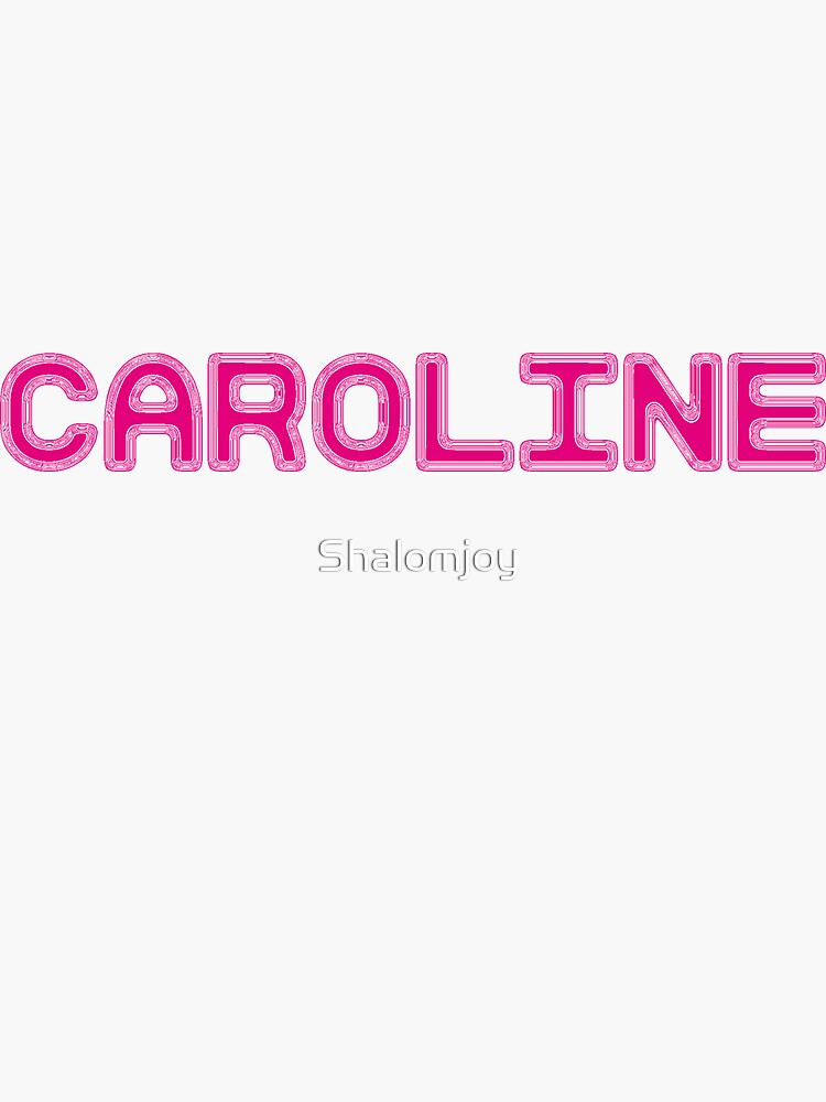 "Caroline" Sticker for Sale by Shalomjoy | Redbubble