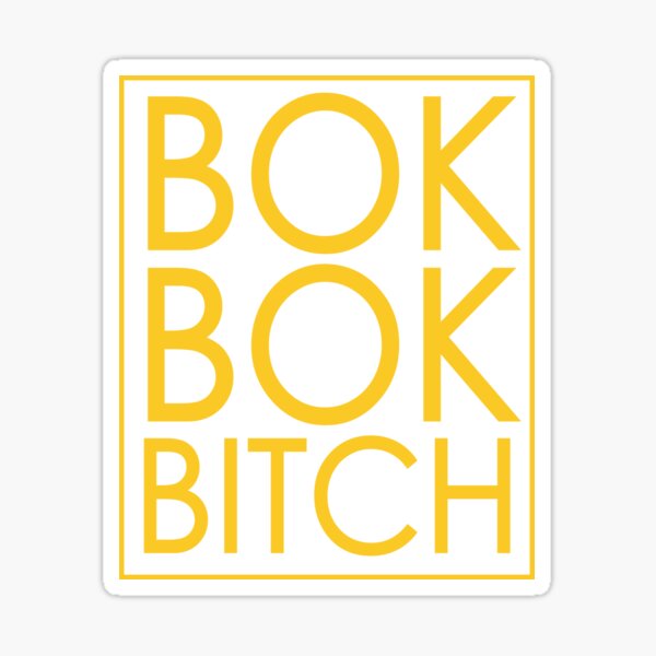 "Bok Bok Bitch" Sticker for Sale by TheFlying6 | Redbubble