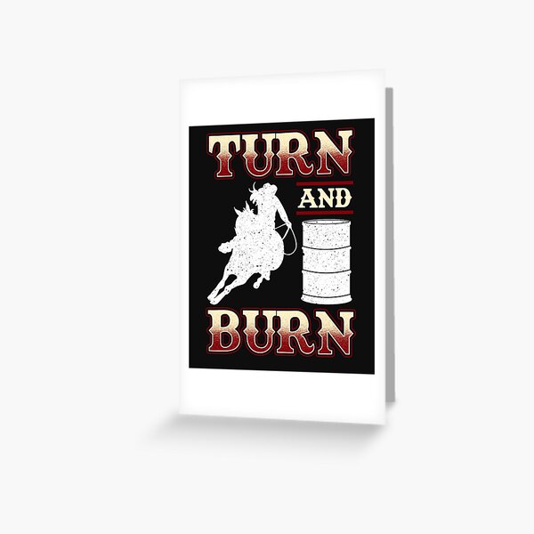 "Barrel Racing Turn And Burn" Greeting Card for Sale by jaygo | Redbubble