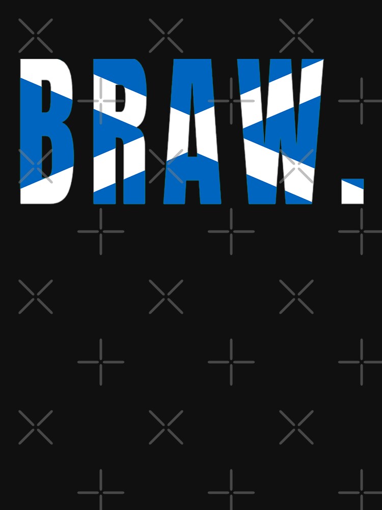 "Braw With Saltire Flag of Scotland Scottish Words & Phrases (Design ...