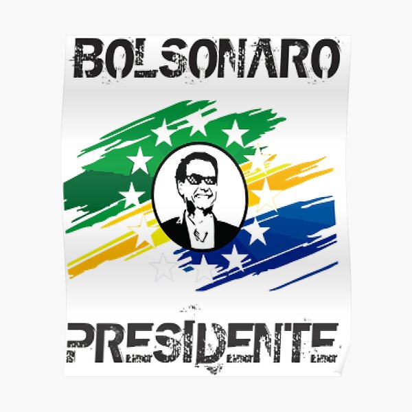 "JAIR BOLSONARO PRESIDENTE 2021 BOLSOMITO" Poster for Sale by Habituzz ...