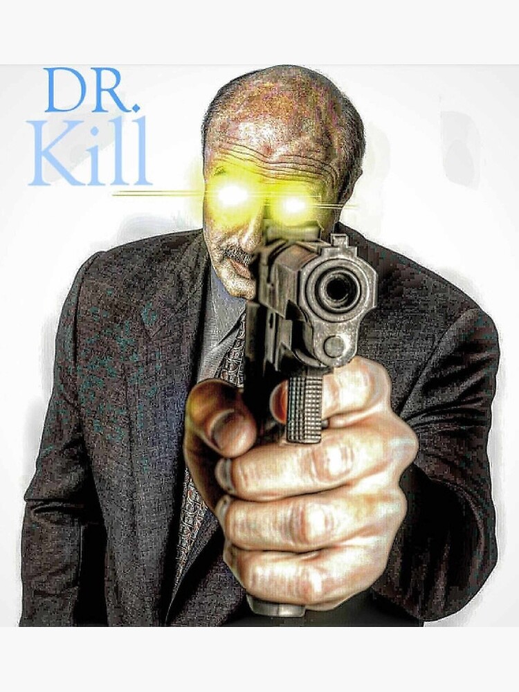 "DR KILL" Art Print for Sale by Raszna | Redbubble