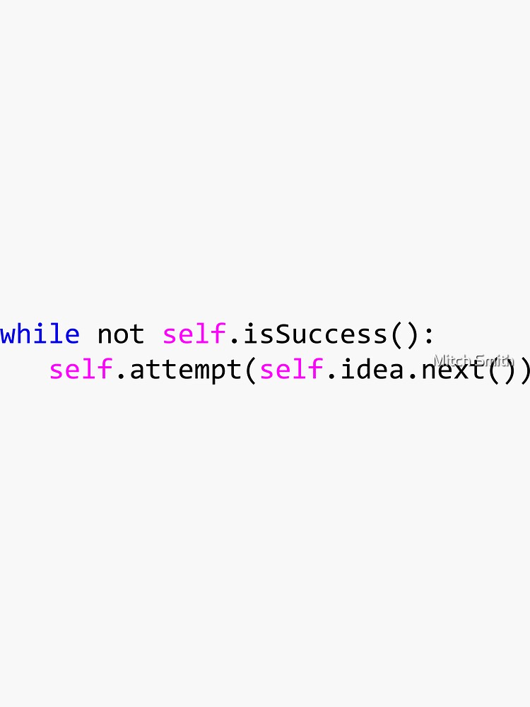Python While Not Self Success Self Tryagain Sticker For Sale By Mitchell525 Redbubble