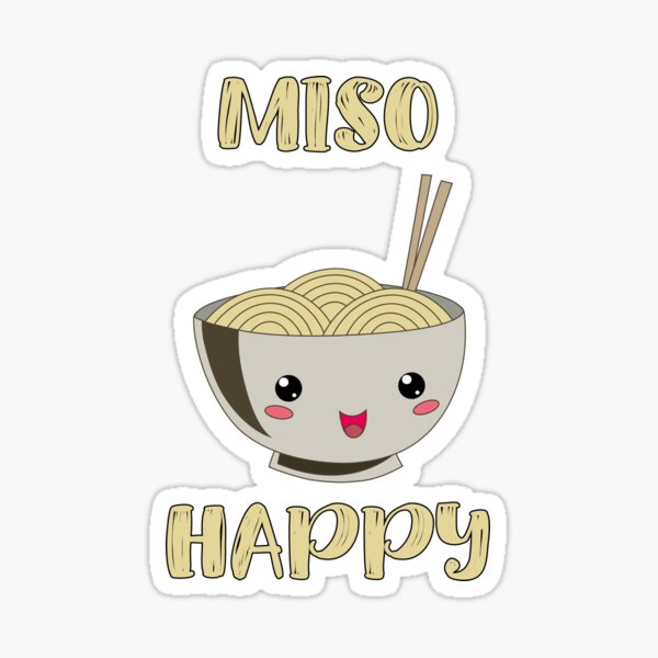 "Ramen Japanese Noodles Lover Miso Happy" Sticker for Sale by Basti09 ...