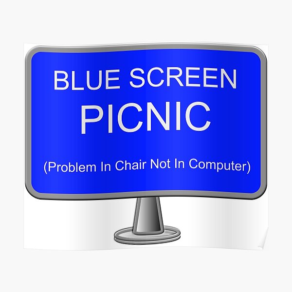 "Problem In Chair Not In Computer" Poster for Sale by PWarman | Redbubble