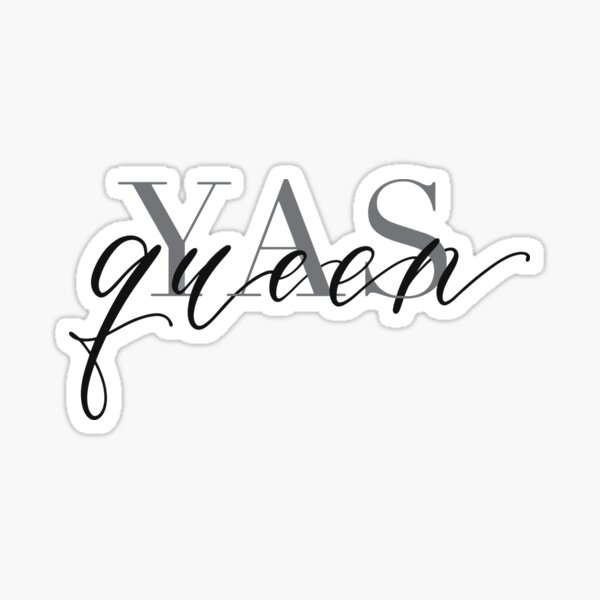 "Yas queen" Sticker for Sale by stemandflourish | Redbubble