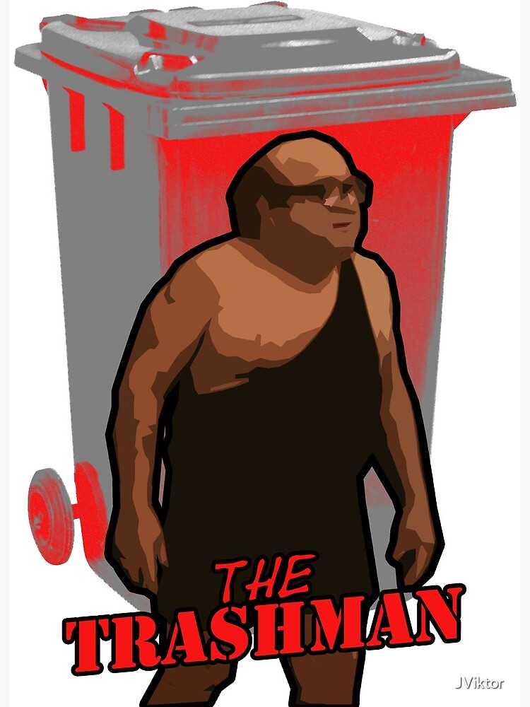 "THE TRASHMAN" Art Board Print for Sale by JViktor | Redbubble