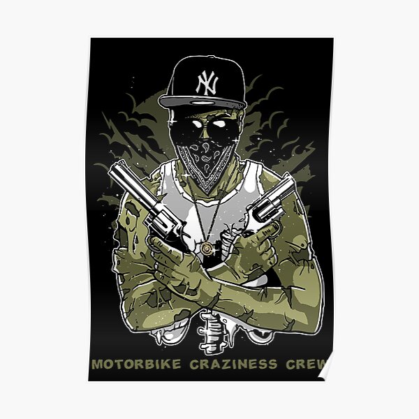 "Motorbike Craziness Crew (Gangsta Zombie)" Poster by MCYouTube | Redbubble