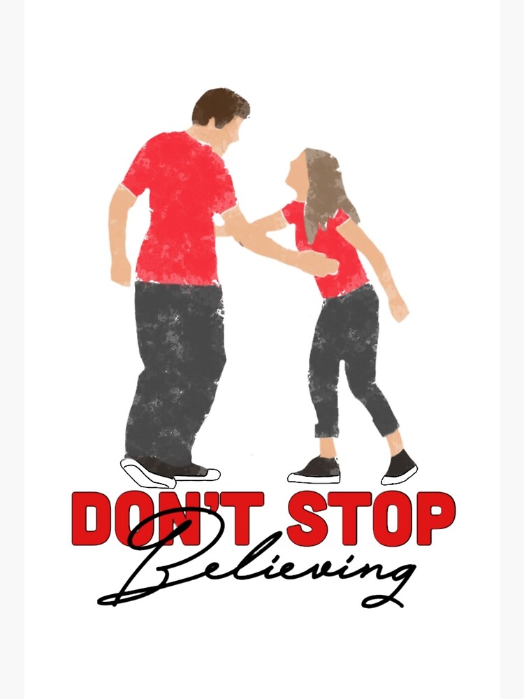 "Don't Stop Believing " Poster for Sale by KaitlynnCR | Redbubble