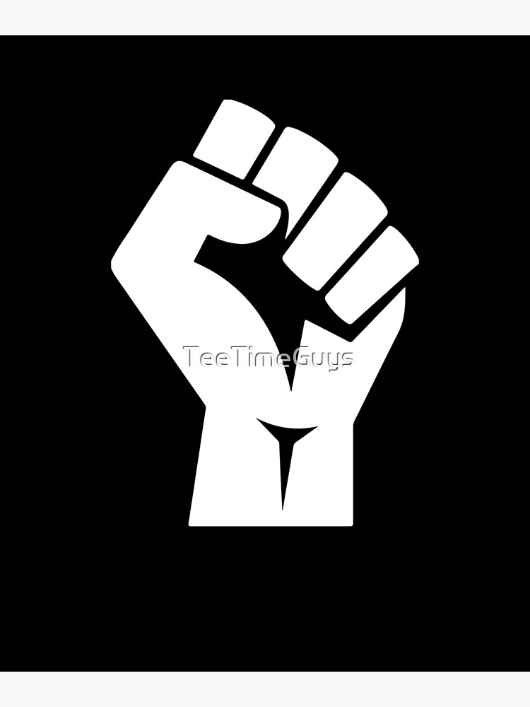 "Civil Rights Fist V2" Poster by TeeTimeGuys | Redbubble
