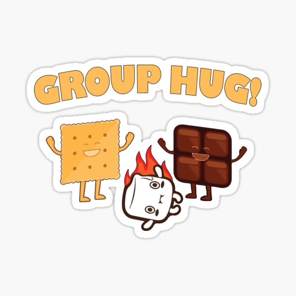 "Group Hug Smores V4" Sticker for Sale by TeeTimeGuys | Redbubble