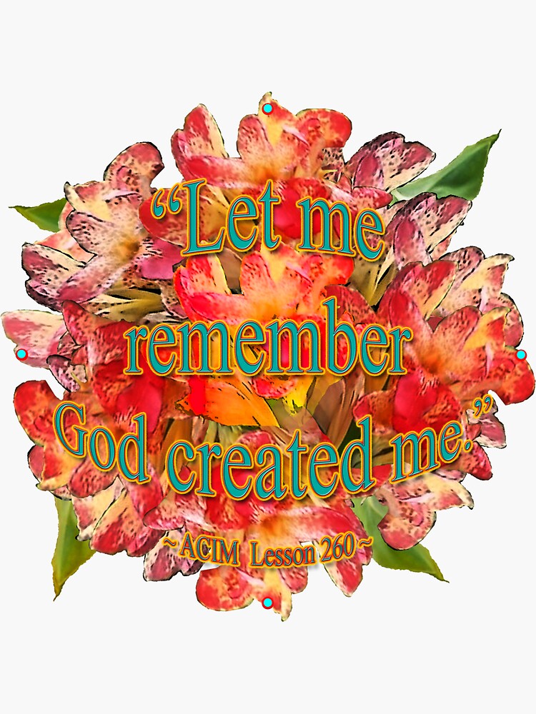 "ACIM~Lesson 260" Sticker for Sale by ACIM-LOVE | Redbubble