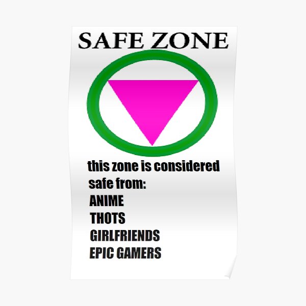 Safe Zone Posters | Redbubble