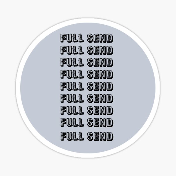 Full Send Gifts & Merchandise | Redbubble
