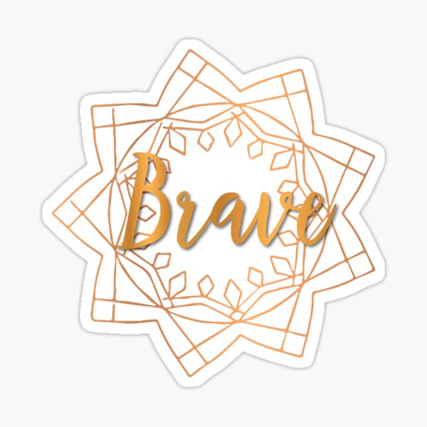 "Brave" Sticker for Sale by Nataliatcha | Redbubble