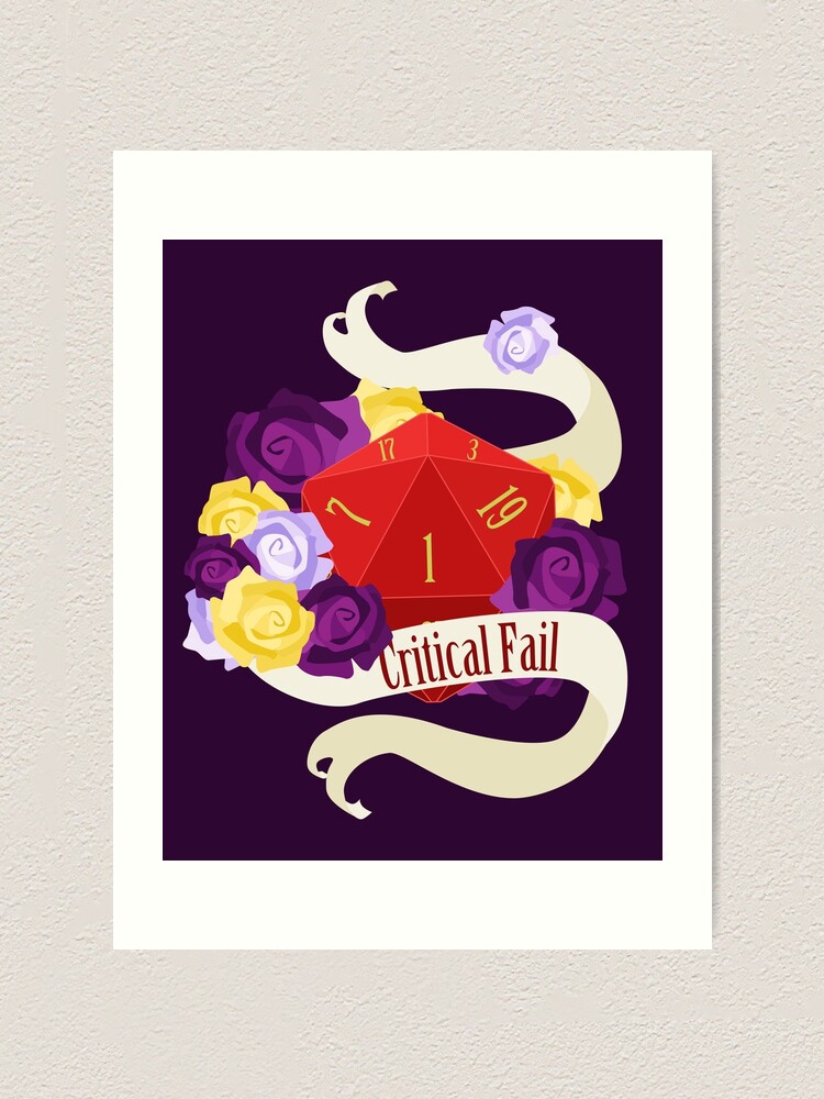 "D20- Critical Fail!" Art Print for Sale by torisipes | Redbubble