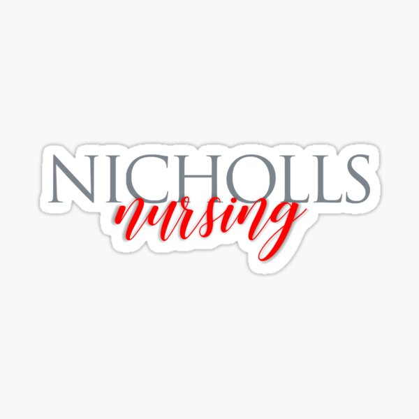 "Nicholls Nursing" Sticker for Sale by jamiepizzuto | Redbubble