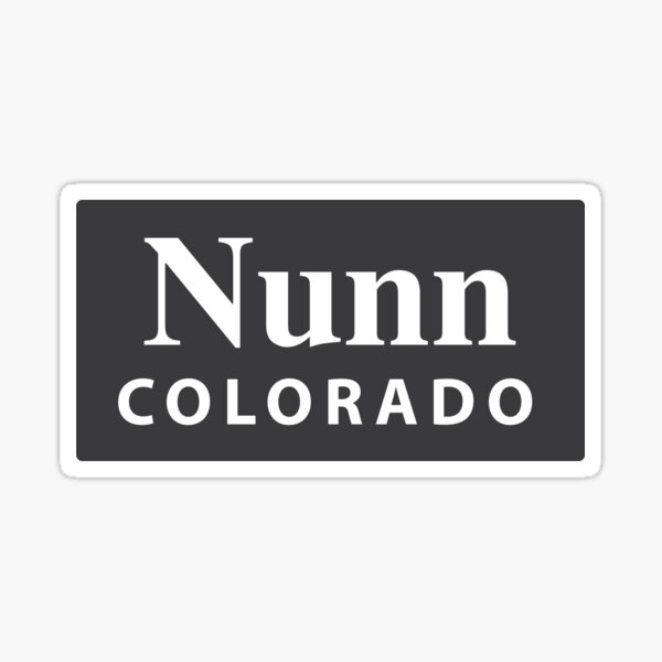 "Nunn, Colorado" Sticker for Sale by EveryCityxD2 | Redbubble