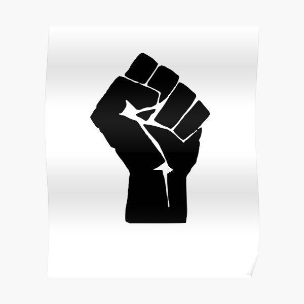 "Civil Rights Fist V4" Poster by TeeTimeGuys | Redbubble