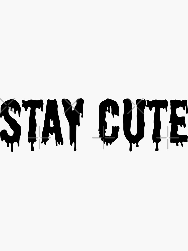 "stay cute" Sticker by MadameVulpine | Redbubble