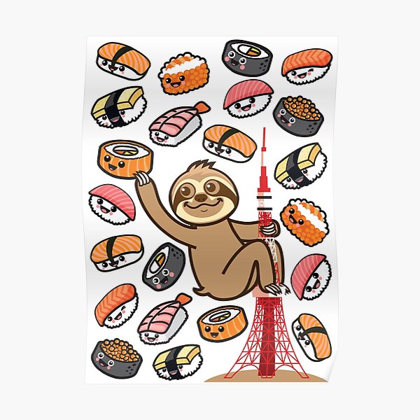 "Sloth Sushi Tokyo" Poster by plushism | Redbubble
