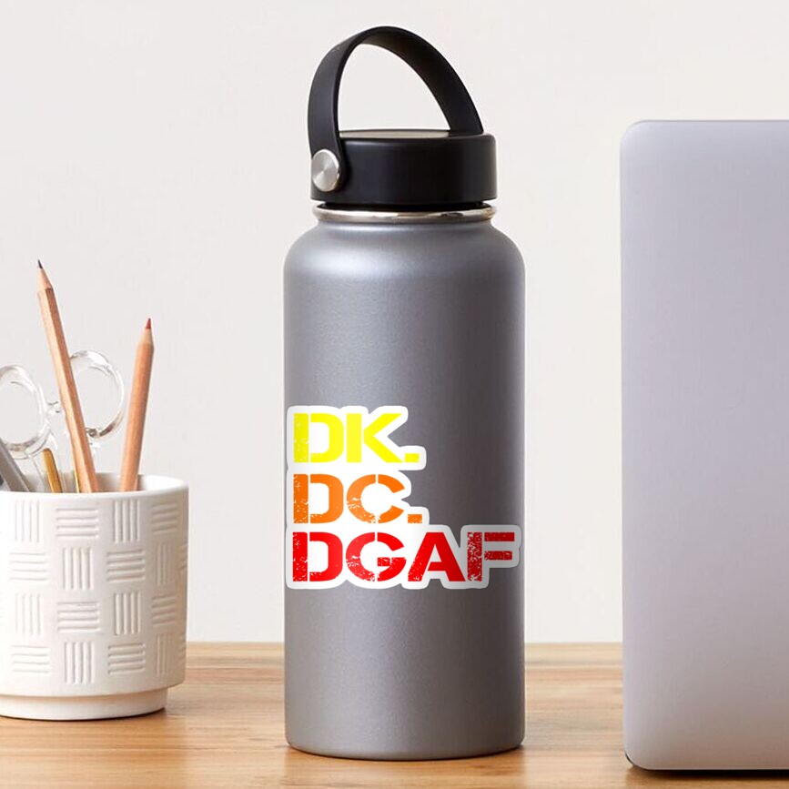 "DK DC DGAF" Sticker by lkthegreat1 | Redbubble