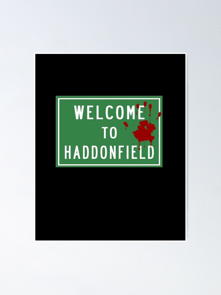 "Welcome to Haddonfield" Poster for Sale by MillzyMerch | Redbubble